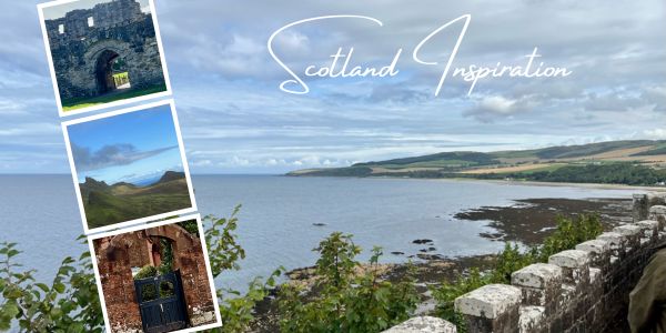 Scotland Inspiration – LJ Artisan Designs
